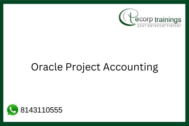 Oracle Project Accounting Online Training Hyderabad Oracle Project