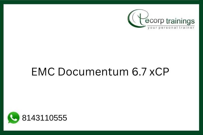 Documentum Xcp Training Hyderabad India Ecorp Trainings 