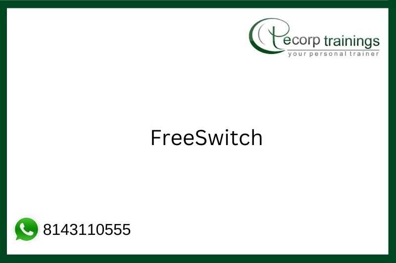 Freeswitch Training Hyderabad india - Ecorp Trainings