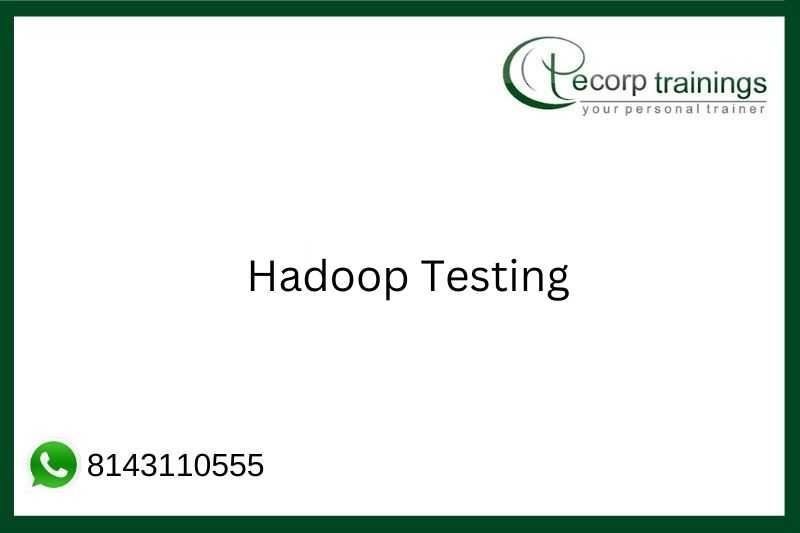 Hadoop Testing Training Hyderabad india - Ecorp Trainings