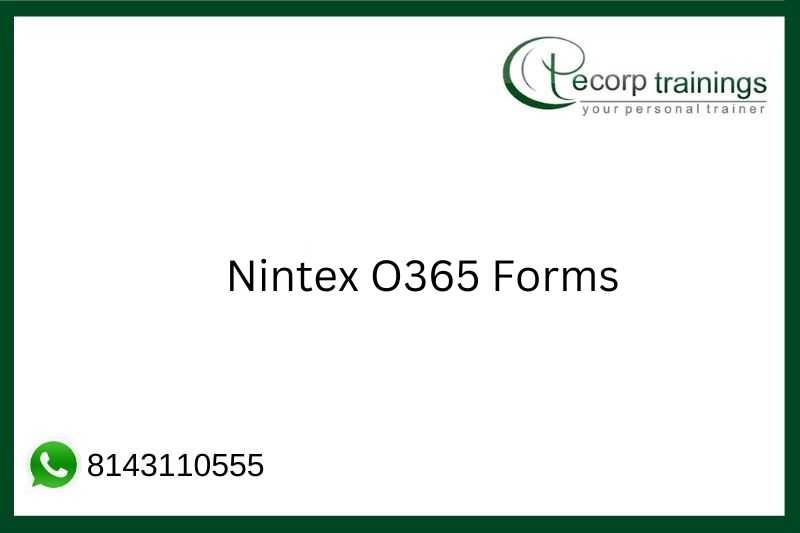 Nintex Office 365 Forms Training Hyderabad india - Ecorp Trainings