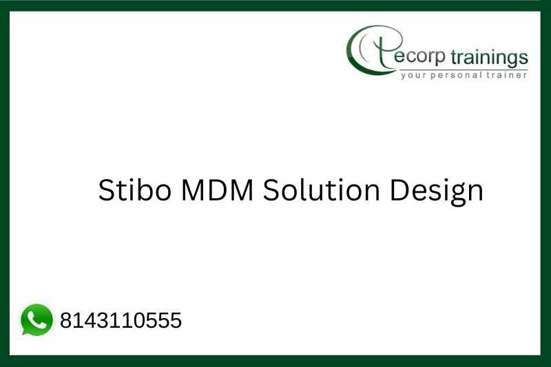 Stibo MDM Solution Design Training Hyderabad india - Ecorp Trainings