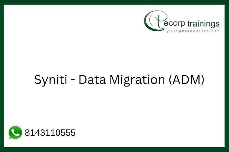 Syniti - Data Migration (ADM) Training Course | Syniti - Data Migration ...